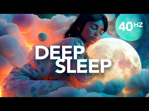 40 Hz Gama Dalgaları, Aşırı Düşünmeyi Bırakın, Hızlı Uykuya Dalmak İçin Derin Uyku Müziği
