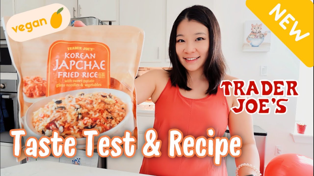 New Trader Joe's Korean Japchae Fried Rice & Recipe! Trader Joe's Vegan ...