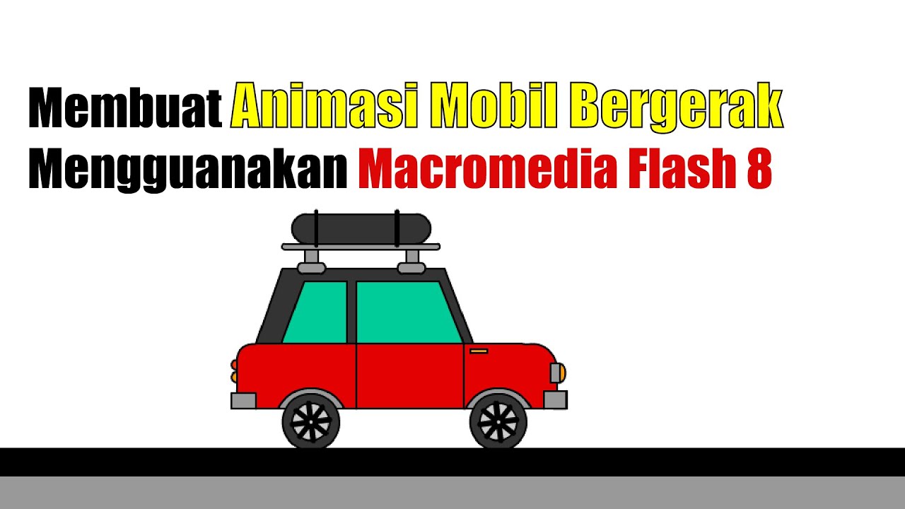 Membuat Animasi Mobil Bergerak Menggunakan Macromedia Flash 8 - YouTube