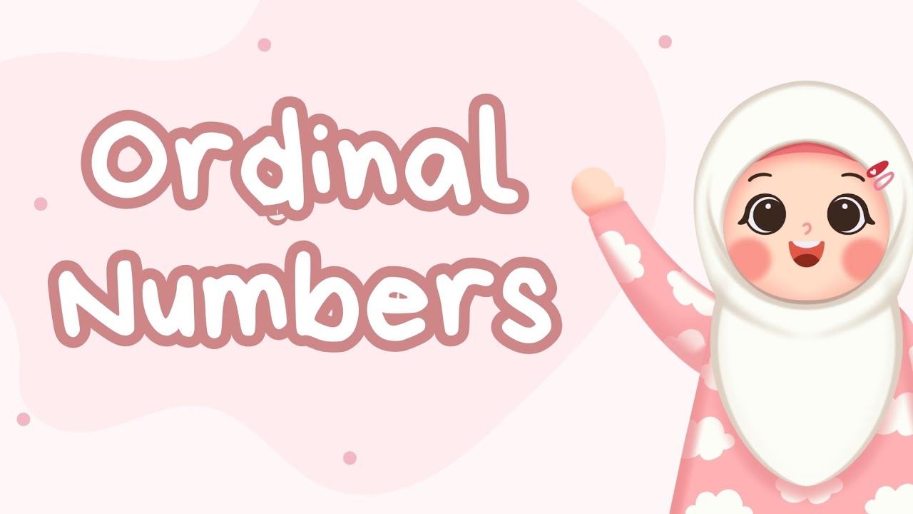 ORDINAL NUMBERS || DEFINISI, PENGGUNAAN, DAN CONTOH KALIMAT ORDINAL ...