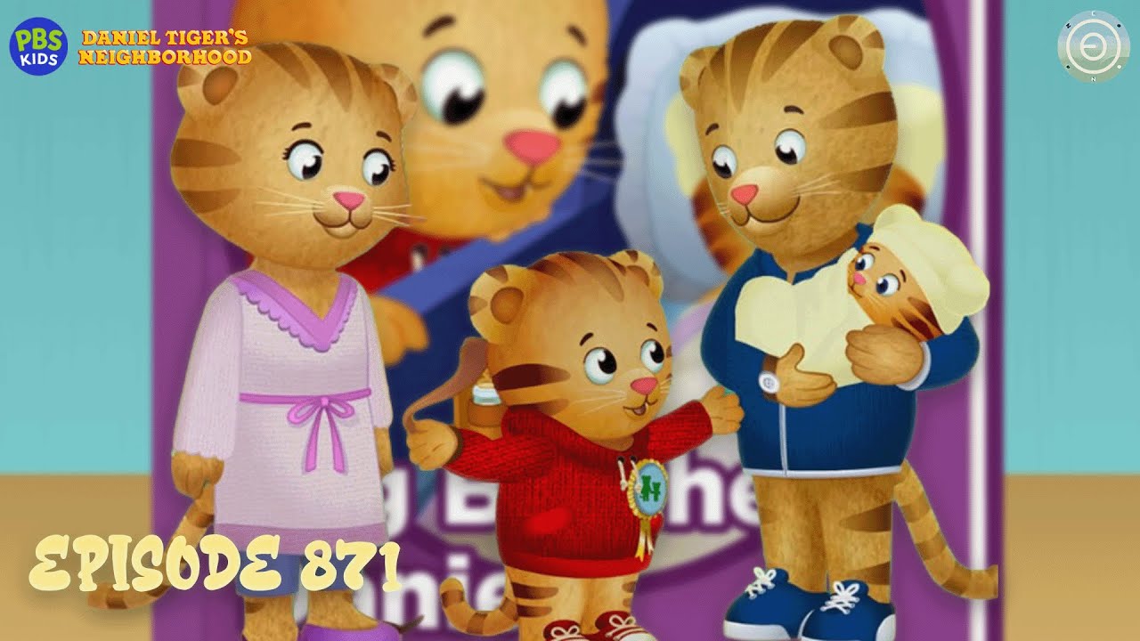 Daniel Tiger Neighborhood Big Brother Daniel Episode 871 - YouTube