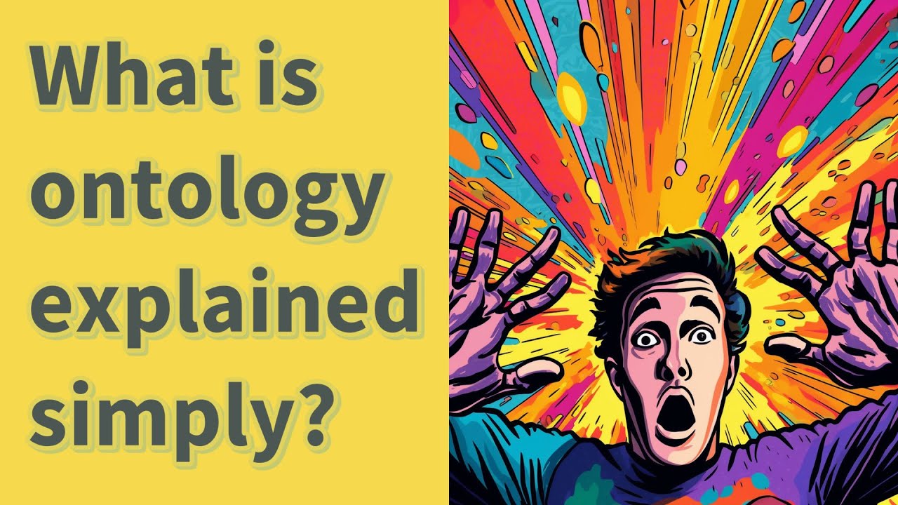 What is ontology explained simply? - YouTube