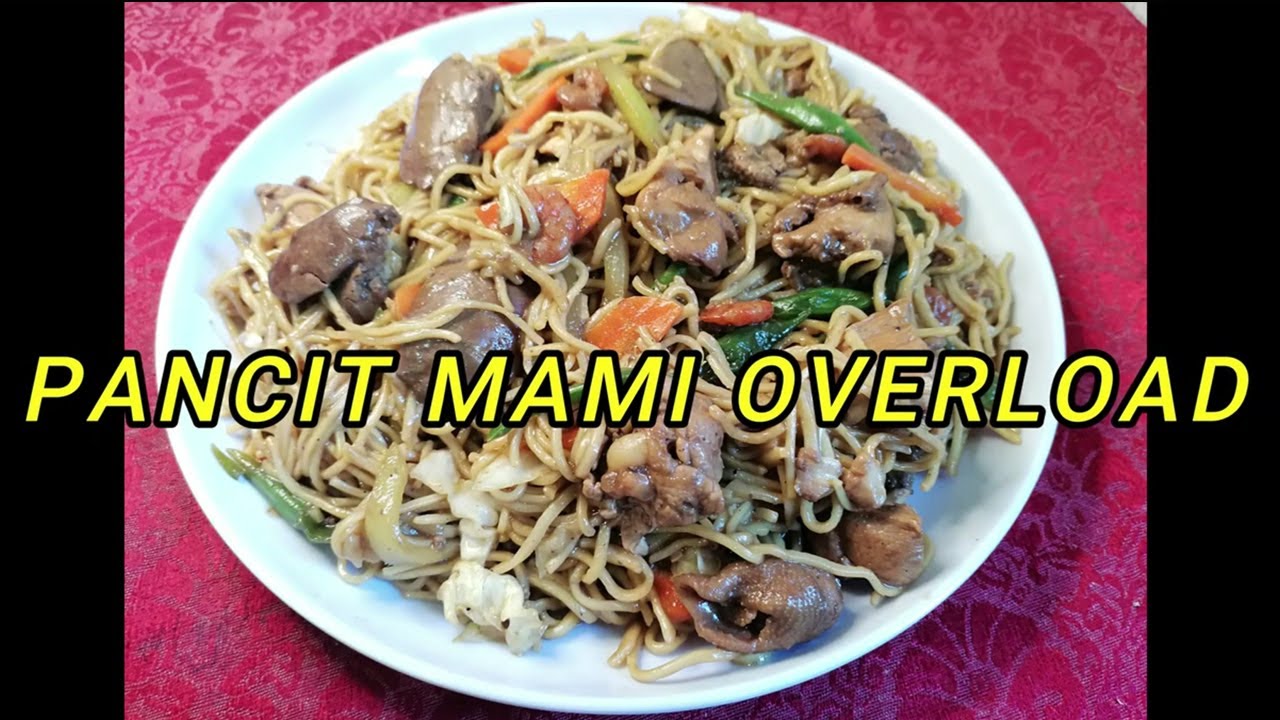 Mami Noodles Ginawang OVERLOAD Pancit! Solid sa Sarap! - YouTube