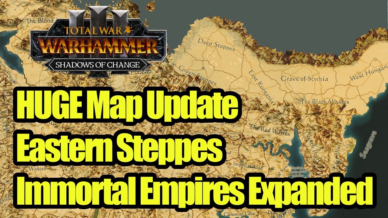 HUGE Map Update - Immortal Empires Expanded Just Got EVEN BIGGER ...