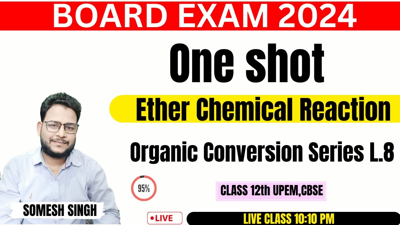 || Ether one shot || chemical reaction || series L.8 class 12 || board ...