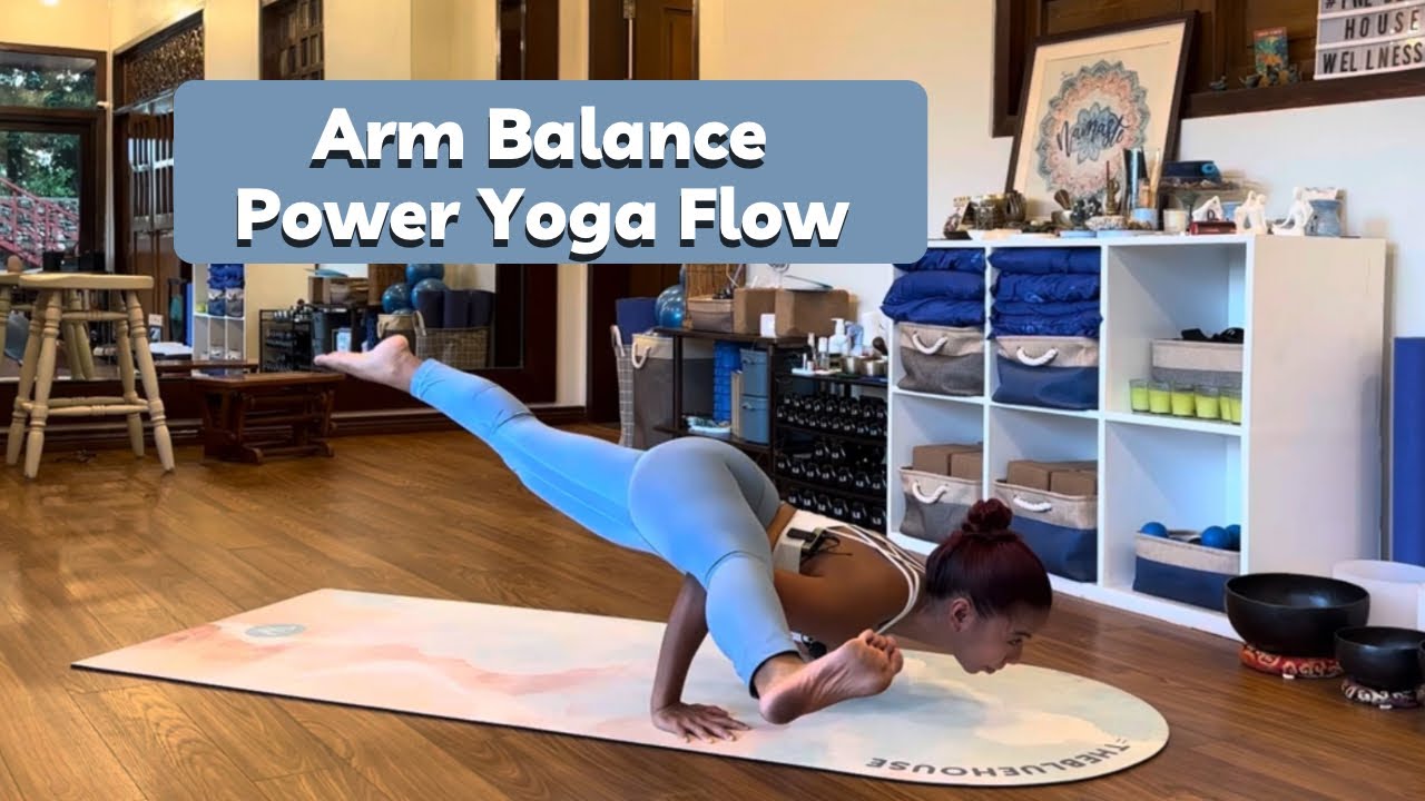 Arm Balance Power Yoga Flow - YouTube