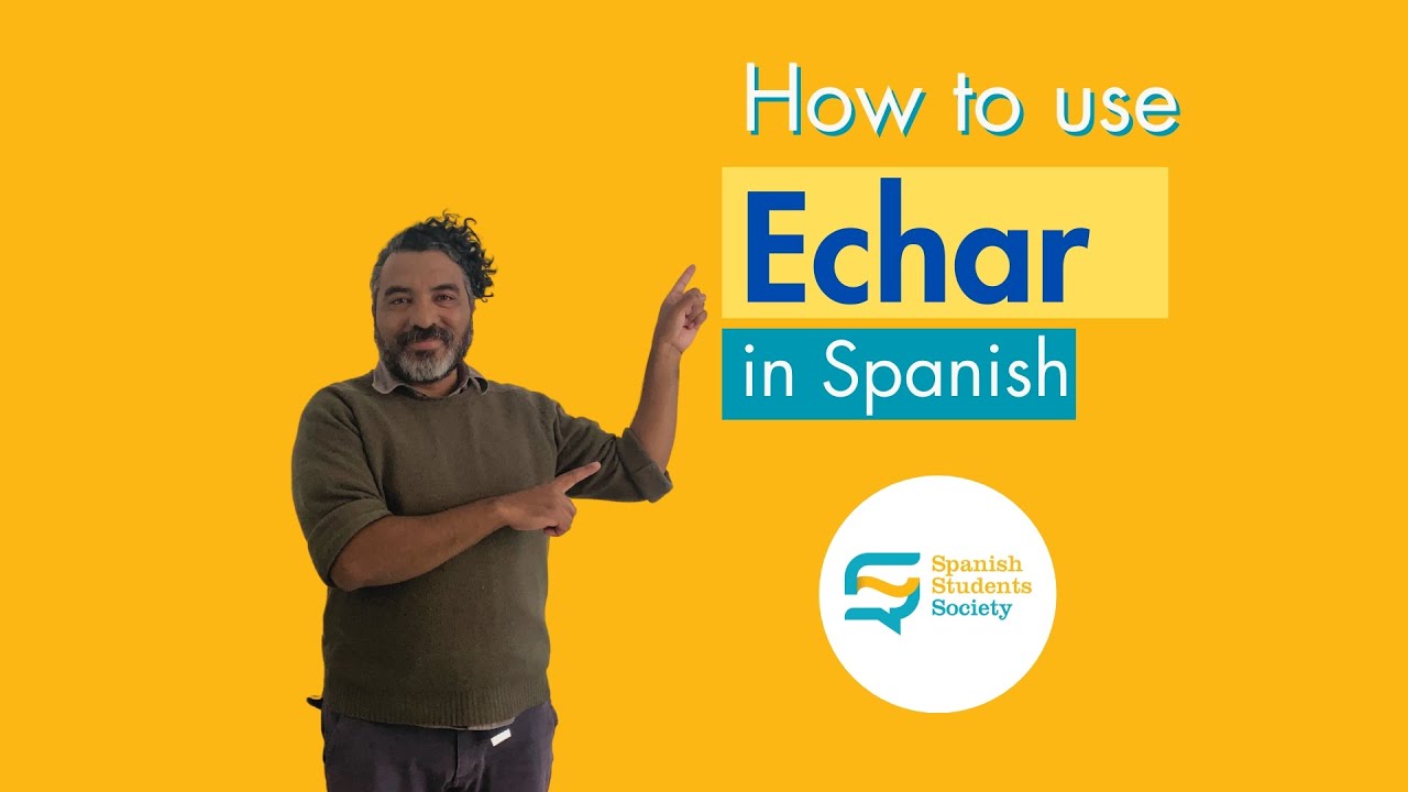 How to use "echar" and "echarle" in Spanish - YouTube