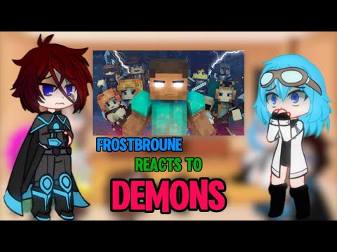 Rainimator Frostbroune reacts to demons - YouTube