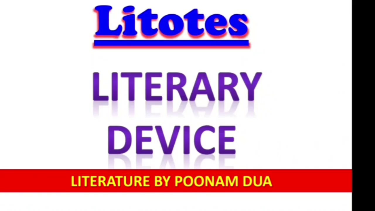 LITERARY DEVICE Part 12 Litotes explained with notes and examples MA ...