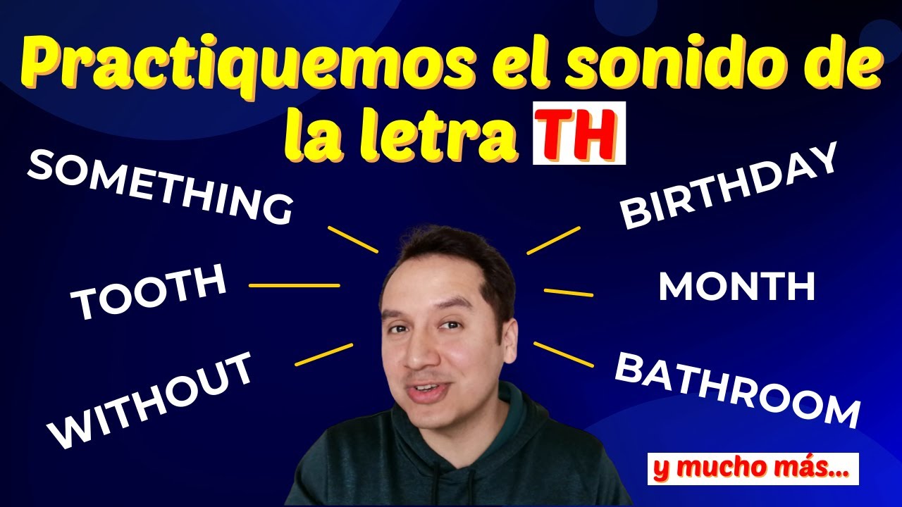 🔥 TIP de pronunciación (como pronunciar en Inglés palabras con TH ...