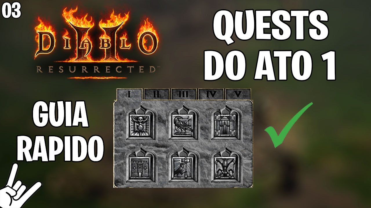 DIABLO 2 RESURRECTED QUESTS ATO 1 GUIA RAPIDO - YouTube