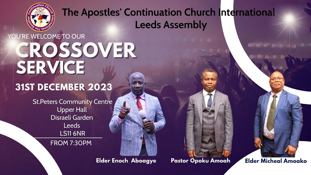 Crossover Service --- The ACCI Leeds Assembly Service --- 31-12-2023 ...