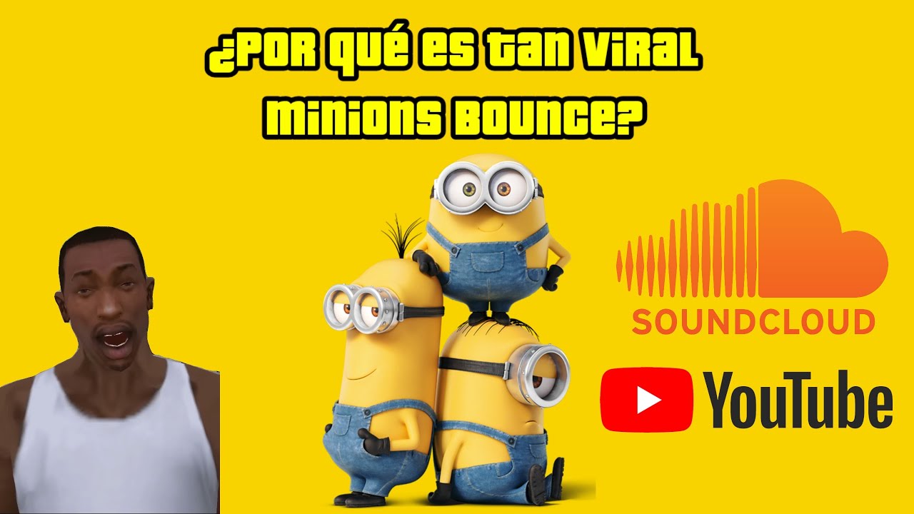 ¿Por qué MINIONS BOUNCE es TAN Popular? - La Historia del Remix Más ...