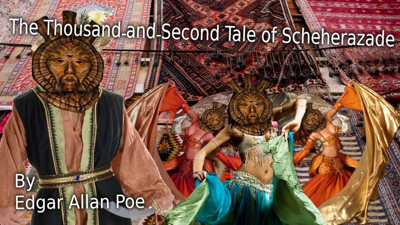 "The Thousand-and-Second Tale of Scheherazade" By Edgar Allan Poe ...