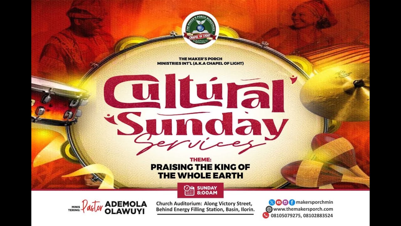 SUNDAY SERVICE || CULTURAL SERVICE || THEME: PRAISING THE KING OF THE ...