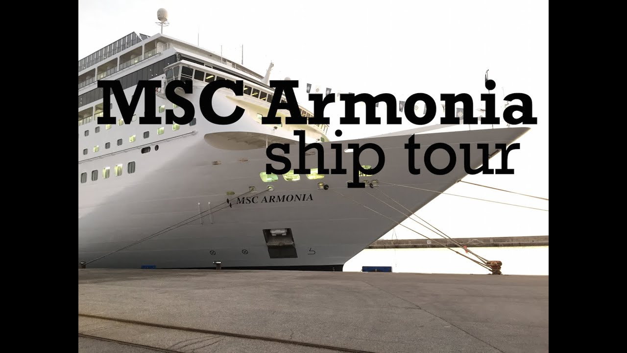 MSC Armonia Cruise Ship Tour (Post 2014 revamp) - YouTube