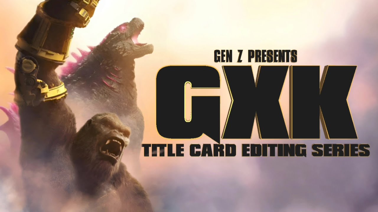 GXK TITLE EDITING SERIES ANNOUNCEMENT|GEN Z|SAVAGE EDITZZ|GXK| - YouTube