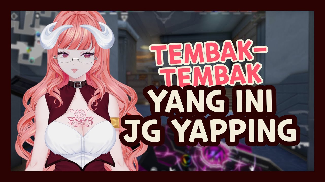 【GAMING】VALORANT - KU TEMBAK KAMU【EterLuna】 - YouTube