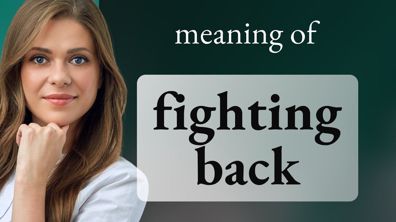 Understanding "Fighting Back": An English Phrase Explained - YouTube