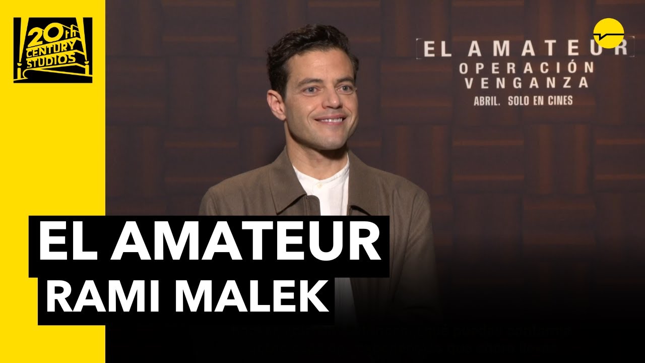 EL AMATEUR | Entrevista con Rami Malek - YouTube