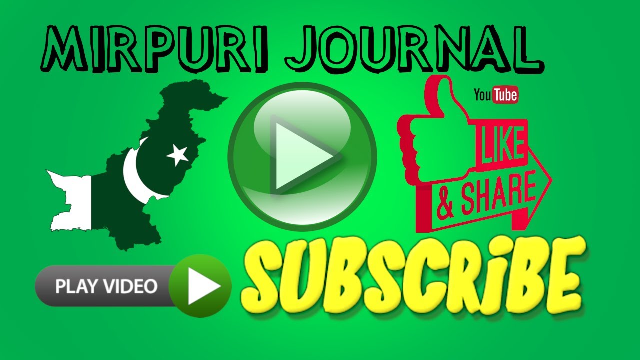 Mirpur Azad Kashmir - Chechian to Mirpur kharri sharif - YouTube