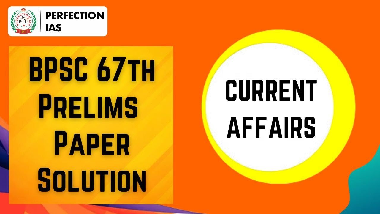 BPSC 67 Prelims Rexam | Answer Key | Current Affairs | Set D | Q121 to Q150 - YouTube