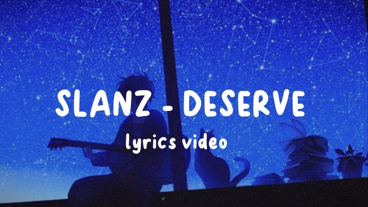 Slanz - Deserve |official lyrics video| - YouTube