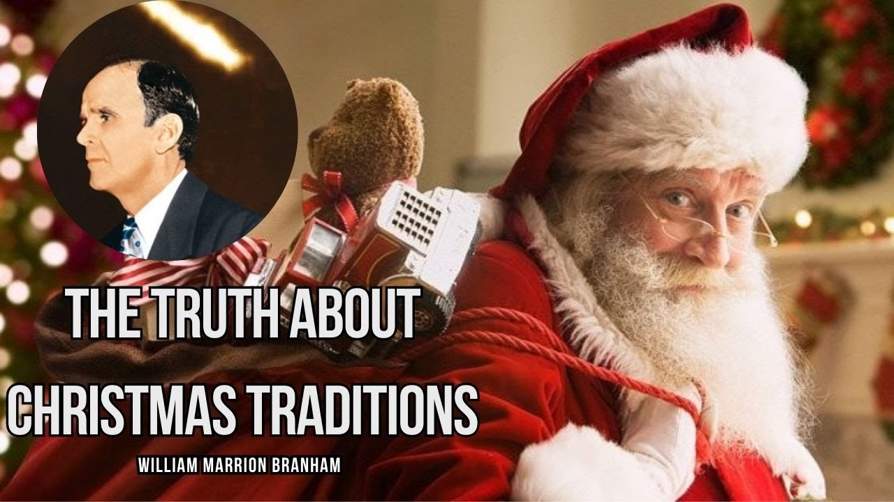 The Truth About Christmas Traditions | William Branham - YouTube