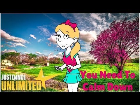 Just Dance Unlimited-You Need To Calm Down (GoAnimate Fanmade ...
