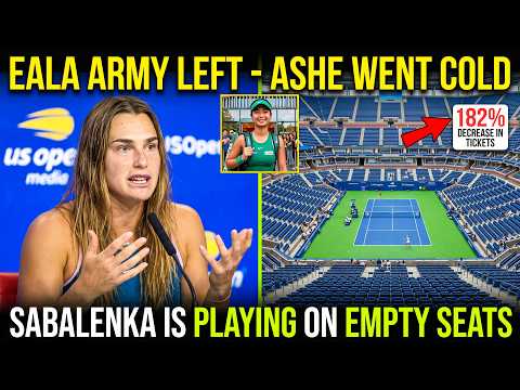 SABALENKA GOES OFF As US OPEN Fans DISAPPEAR After Eala Exits — VIP Boxes EMPTY For HER Final!