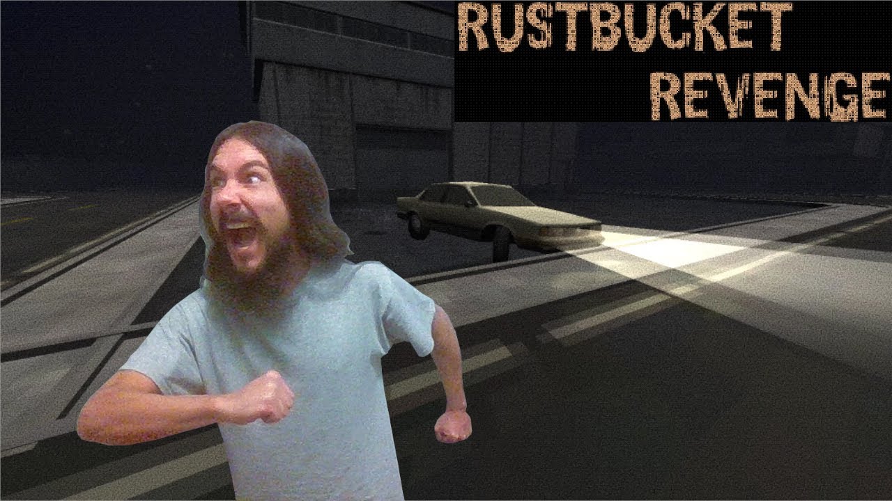 Rustbucket Revenge - YouTube
