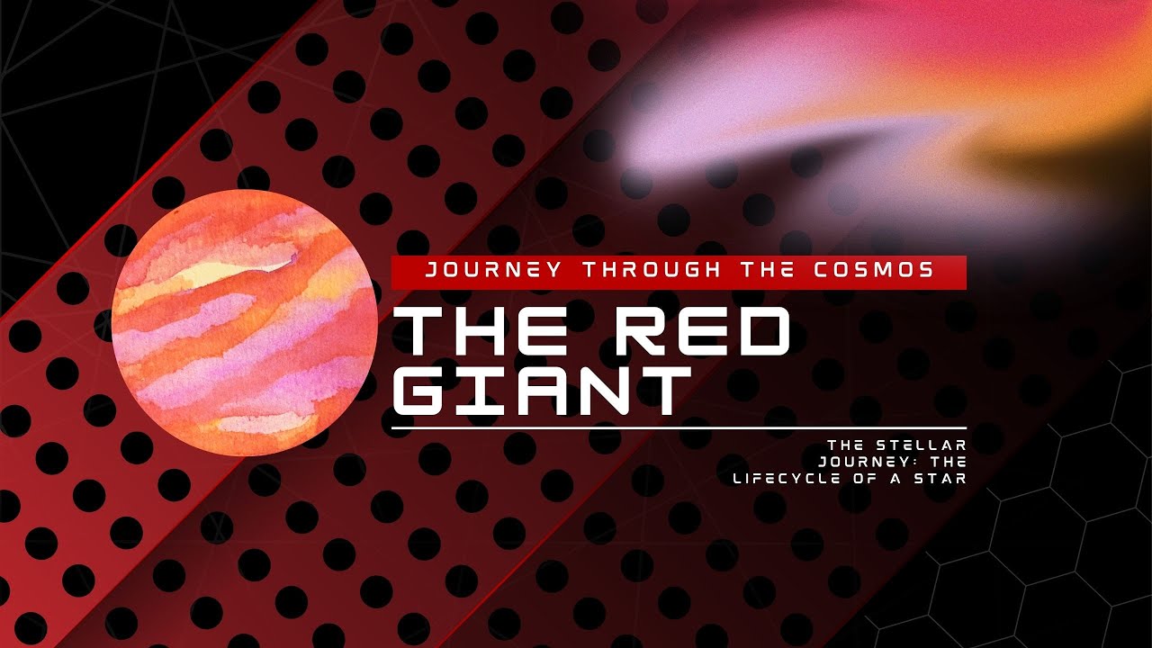 Journey Through the Cosmos The Red Giant - YouTube