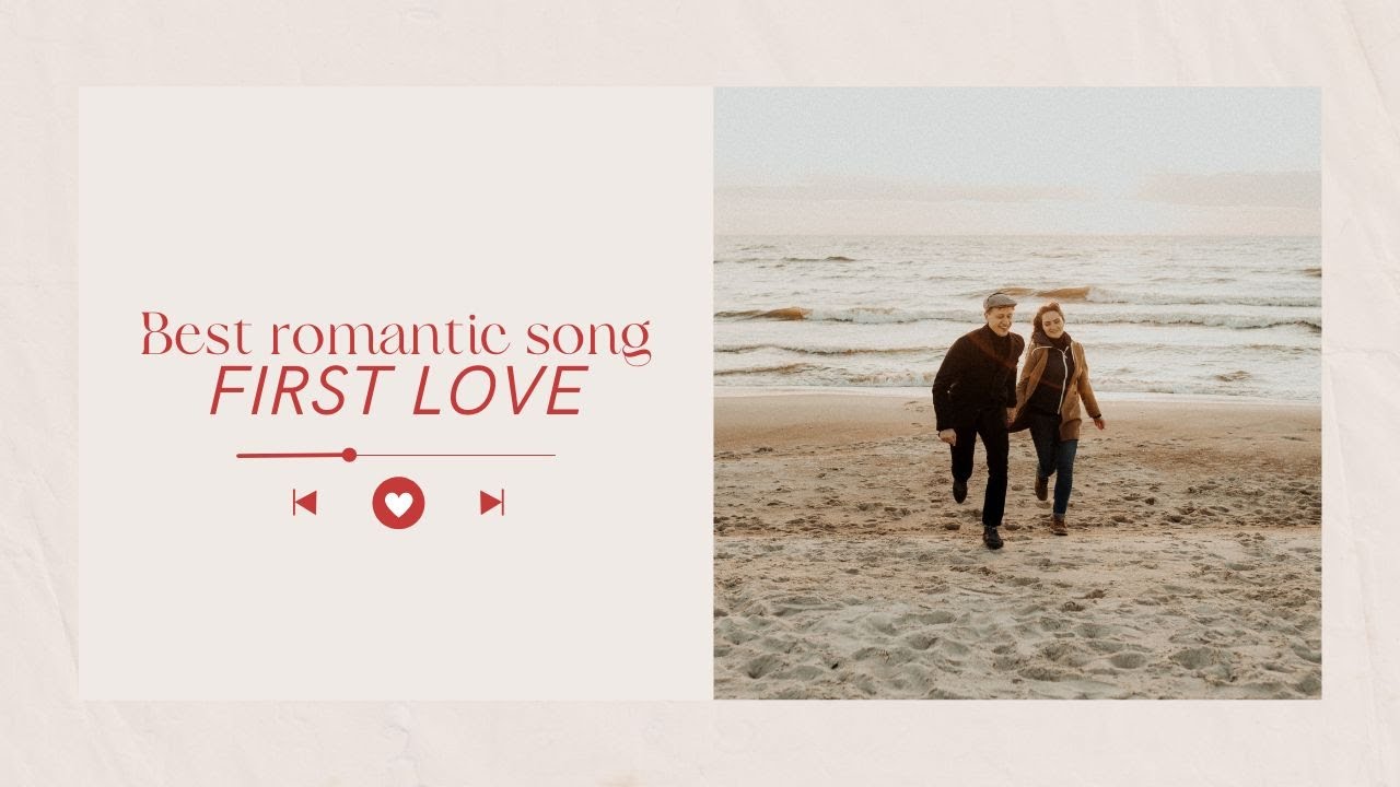 First love | love song | best romatic song - YouTube
