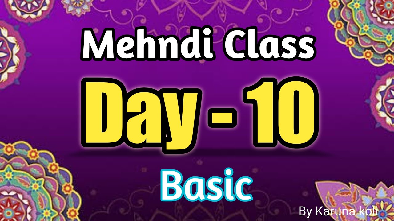 Mehndi class day 10 / learn Arabic Mehndi / Mehndi Classes for ...