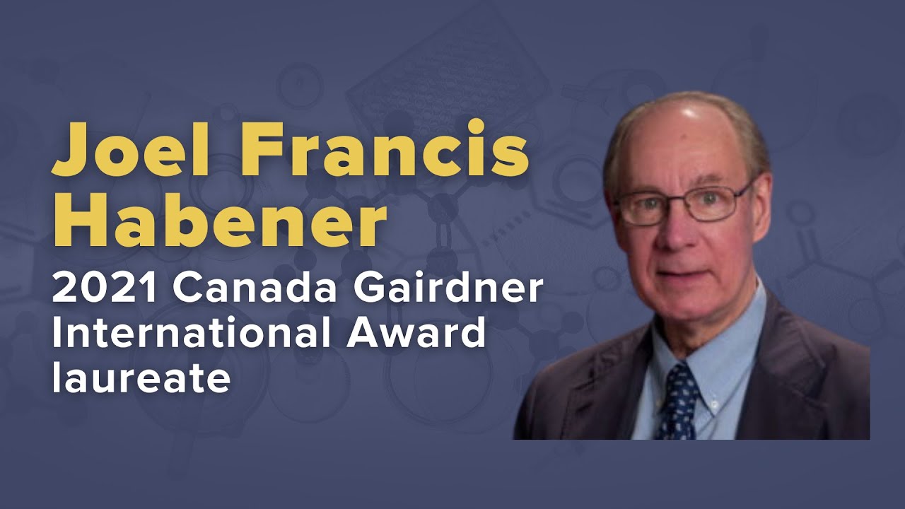 Dr. Joel Habener Gairdner Science Week Laureate Lecture - YouTube