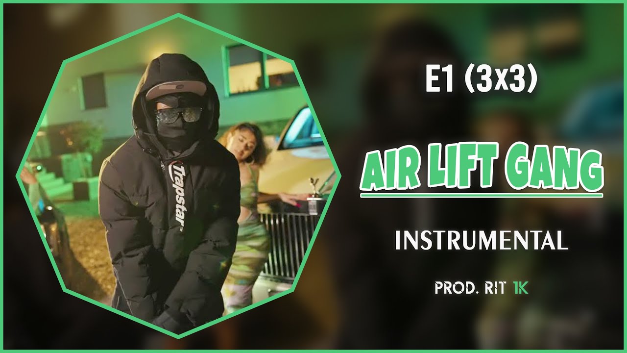 E1 (3x3) X TrapSG - Airliftgang | Instrumental [Reprod. RIT 1K] - YouTube