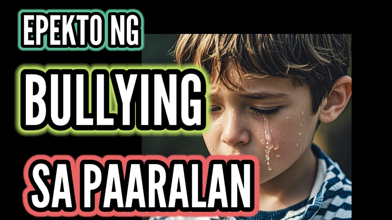 EPEKTO NG BULLYING SA PAARALAN AT ANG MGA SOLUSYON..#bully #psychology ...