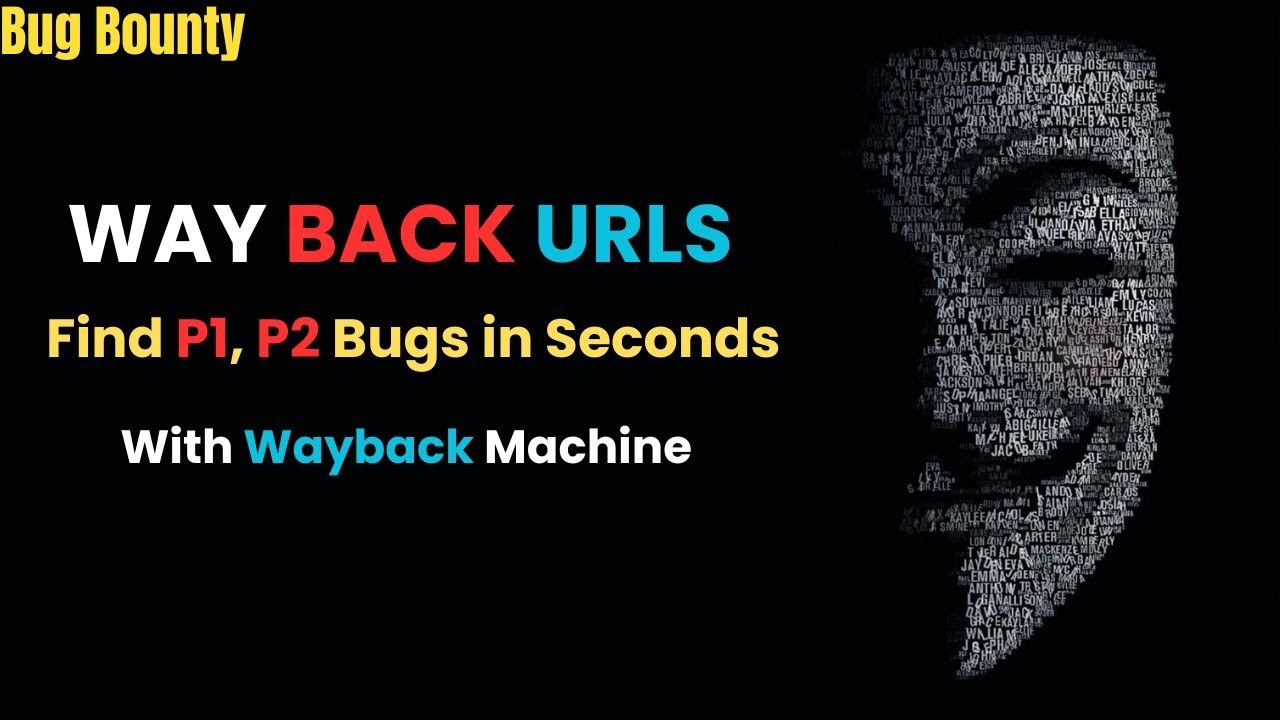 Find P1, P2 Bugs with Way back Machine || Bug Bounty Recon Tool - YouTube
