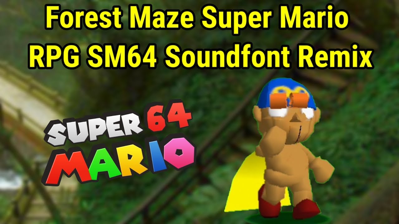 Forest Maze Super Mario RPG SM64 Soundfont Remix [Geno In SM64 Release ...