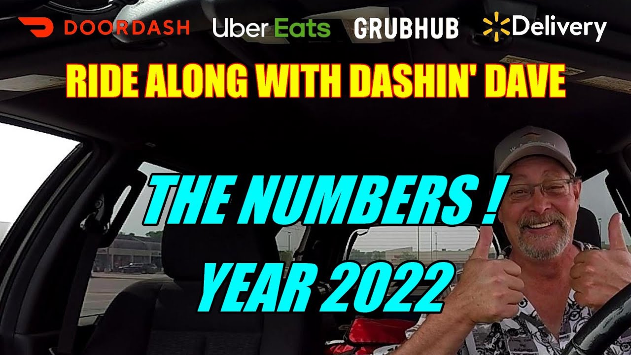 THE NUMBERS YEAR 2022 DASHIN DAVE DOORDASH UBER EATS SPARK GRUBHUB ...