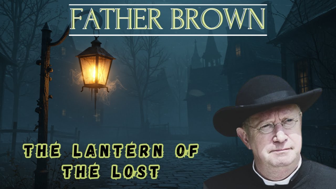Father Brown & The Lantern of the Lost | A Father Brown Mystery - YouTube