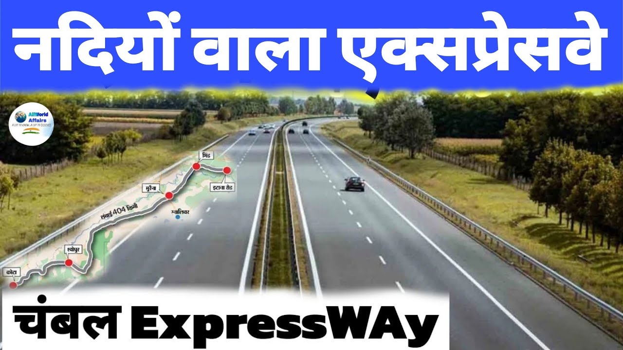 Chambal Expressway Project | Route Map | Atal Progress Way Land ...