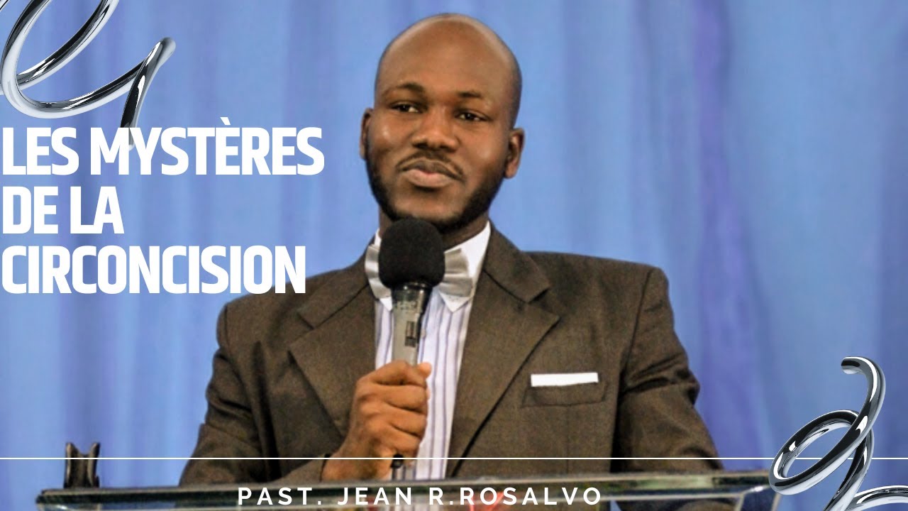 Les mystères de la circoncision | Past Jean Rony Rosalvo - YouTube