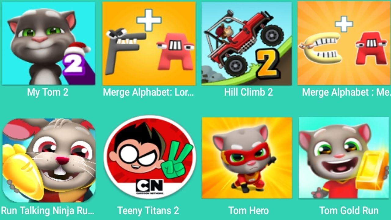 My Tom 2,Alphabet Lore,Hill Climb Racing,Merge A+C Alphabet,Run Talking ...