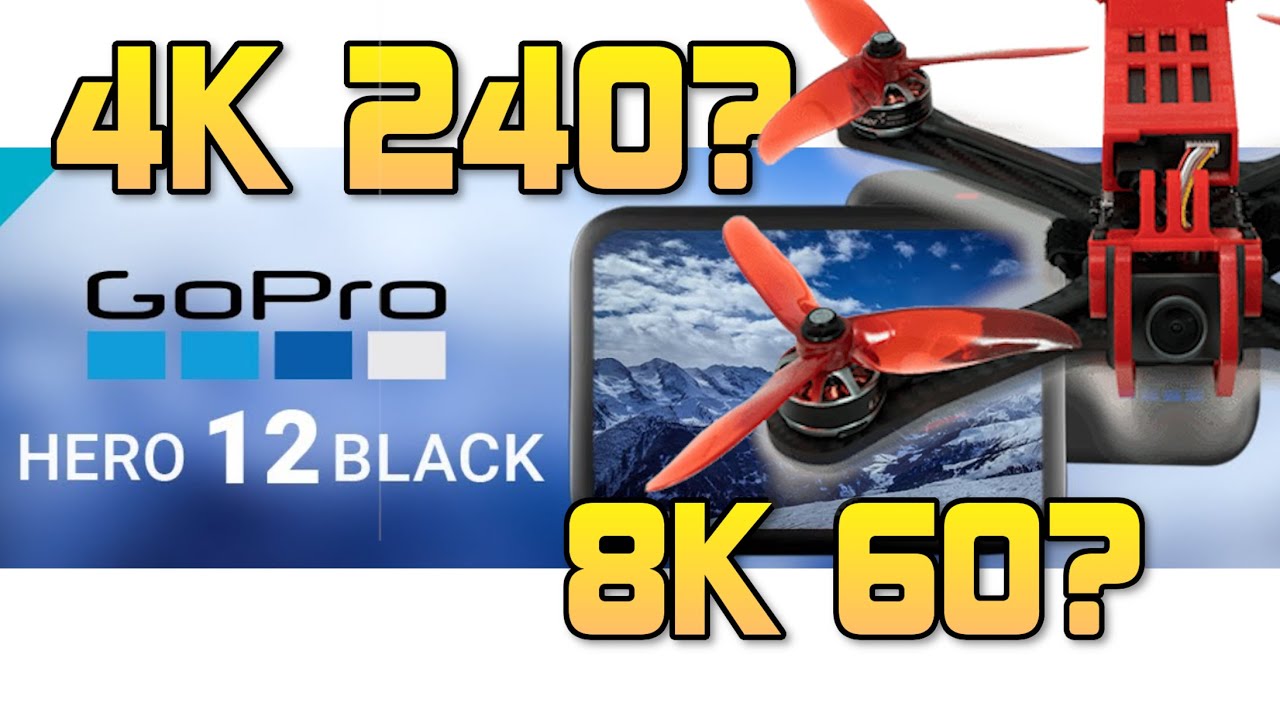 GoPro Hero 12 Black Leaked Specs | Thoughts for FPV drones - YouTube