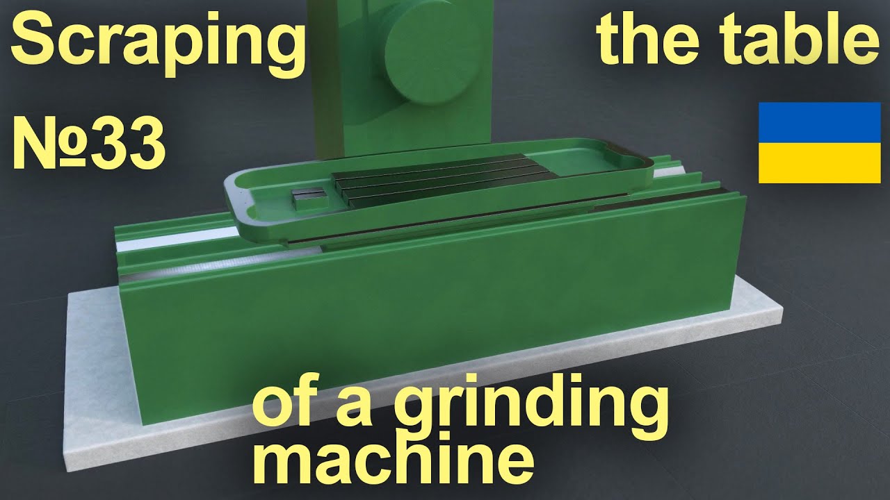 Scraping the table of a grinding machine - YouTube