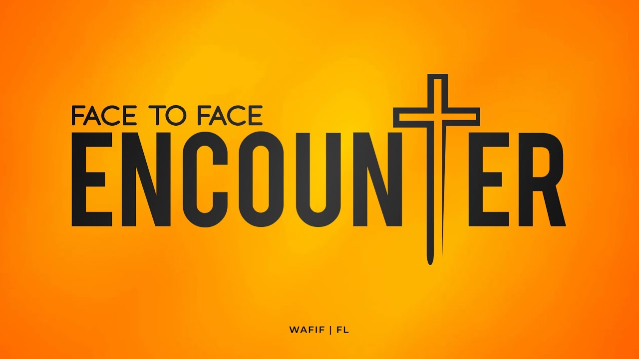Face To Face Encounter | 08.03.2025 - YouTube