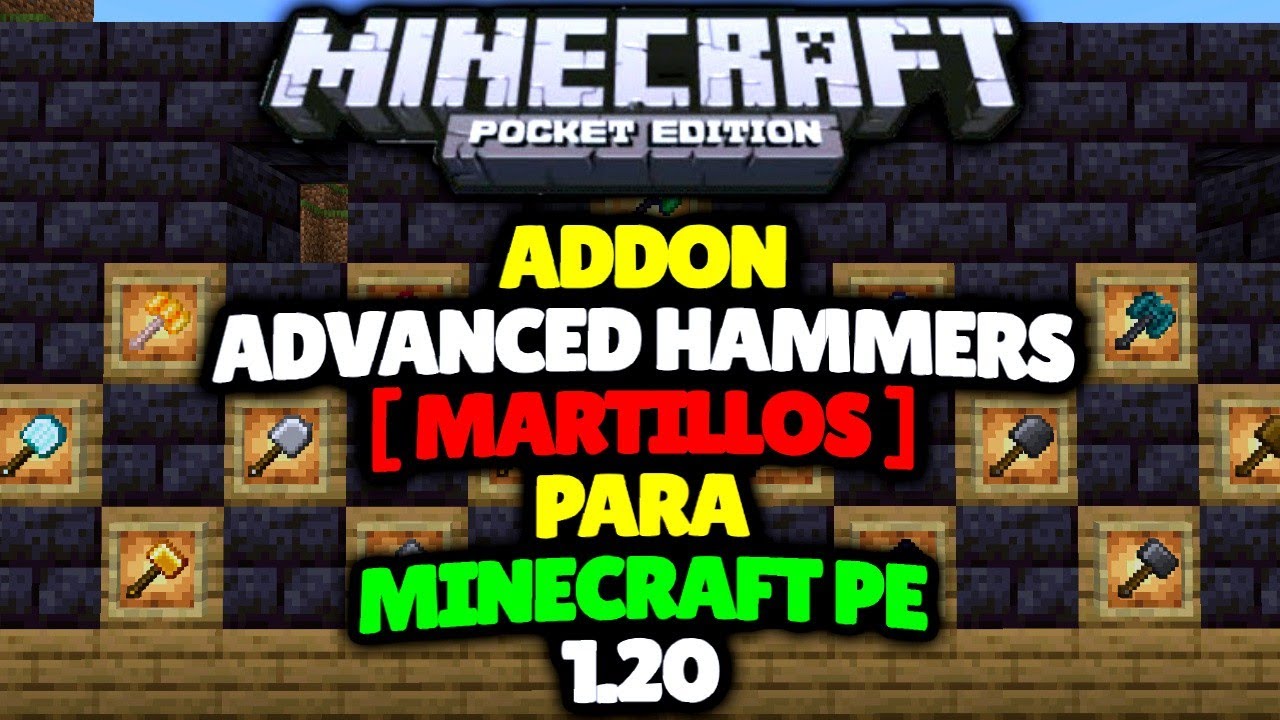El MEJOR MOD DE MARTILLOS [ HAMMERS ] PARA MINECRAFT PE 1.20 | Best ...