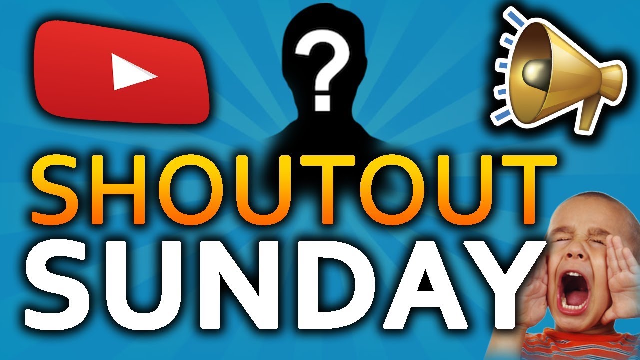Shoutout Sunday #2 - YouTube