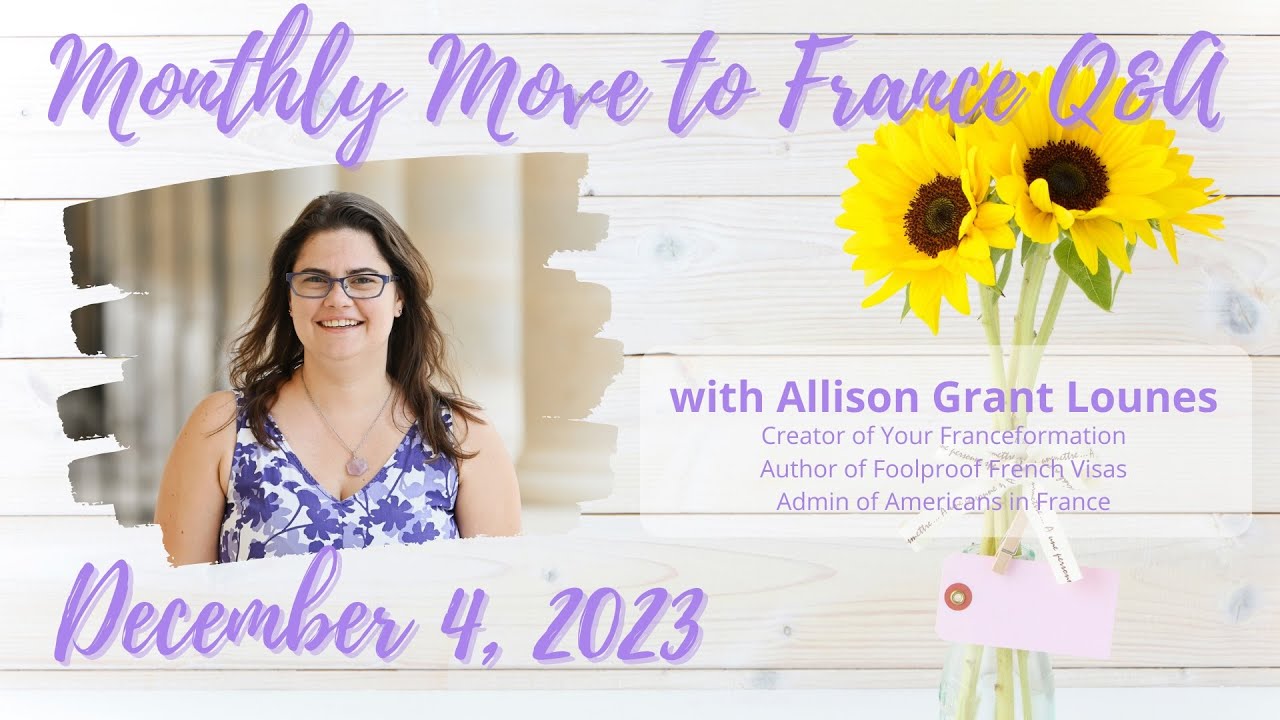 December Move to France Q&A with Allison Grant Lounes - YouTube